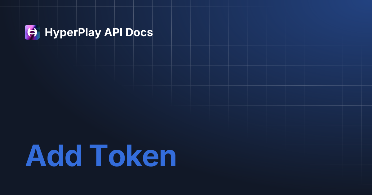 Add Token | HyperPlay API Docs